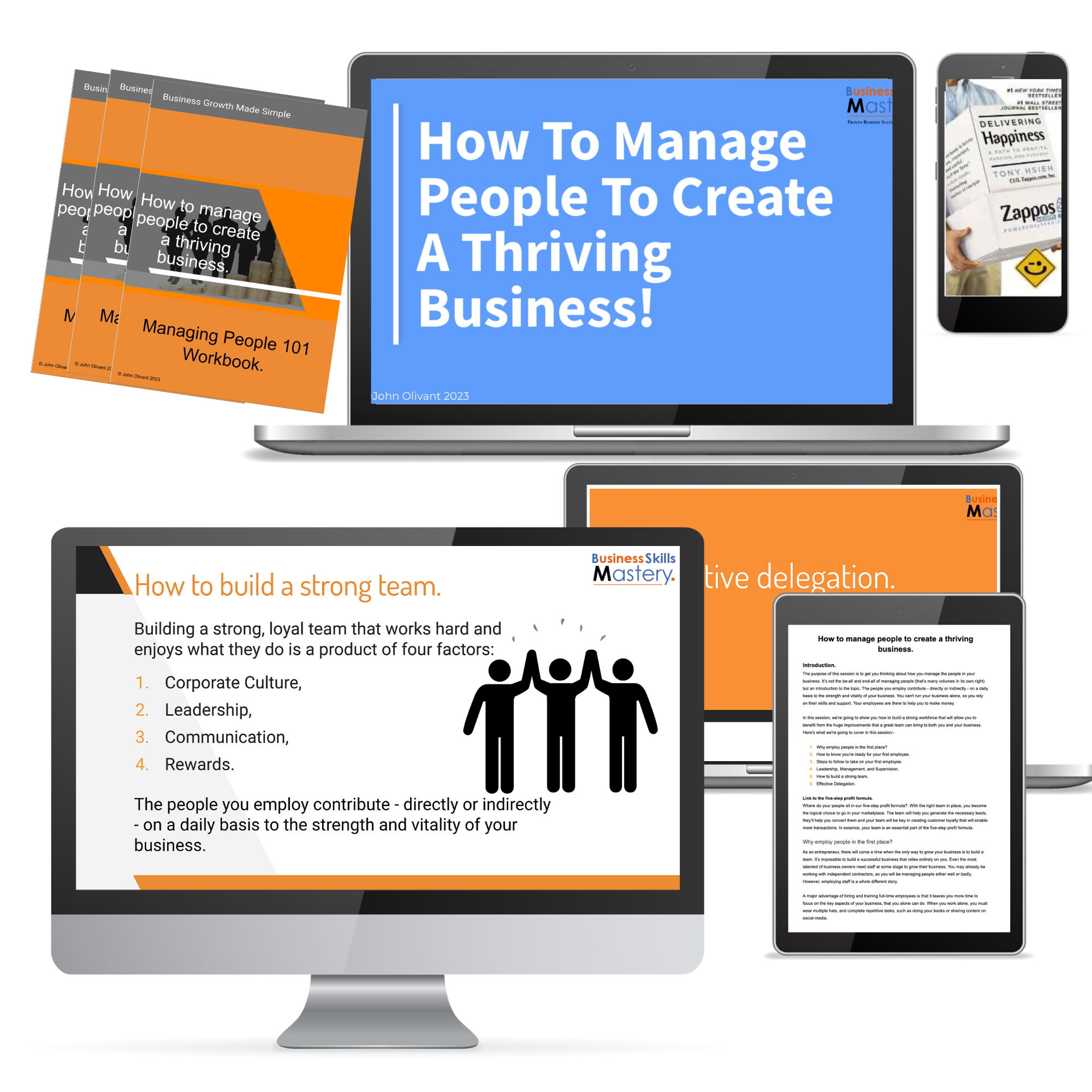 How to manage people to create a thriving business. - John